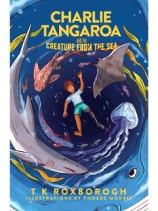 Charlie Tangaroa and the Creature from the Sea by Tania Roxborogh | My ...